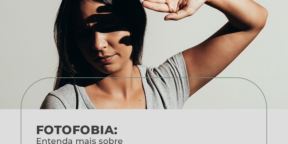 Fotofobia: entenda mais sobre a sensibilidade à luz. – IOMR | Instituto ...